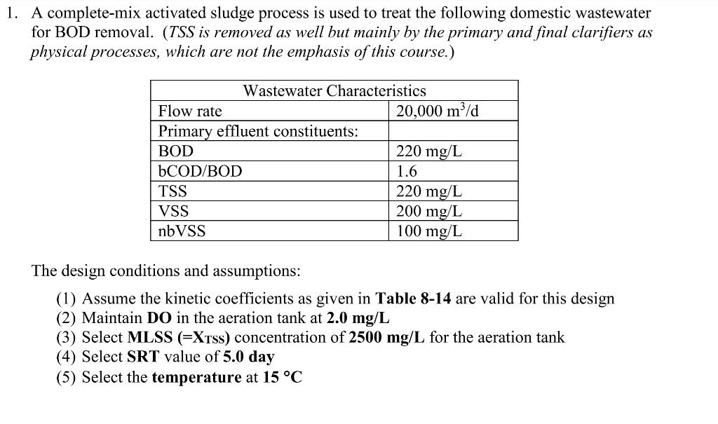 1. A complete-mix activated sludge process is used to | Chegg.com