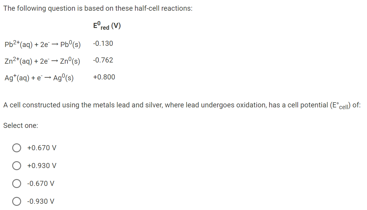 Solved The following question is based on these half-cell | Chegg.com
