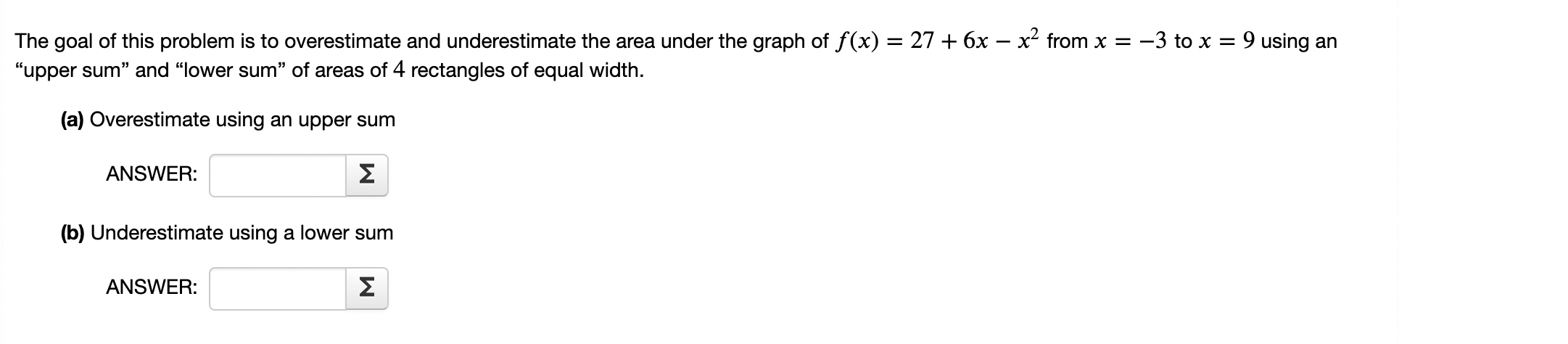 Solved The goal of this problem is to overestimate and | Chegg.com