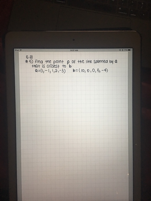 Solved Find the point rho of the line spanned by a that is | Chegg.com