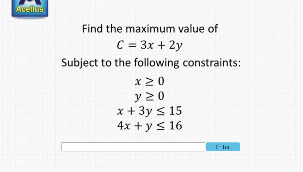 Solved Acellus Find the maximum value of C = 3x + 2y Subject | Chegg.com