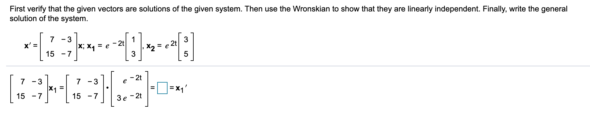 Solved First verify that the given vectors are solutions of | Chegg.com