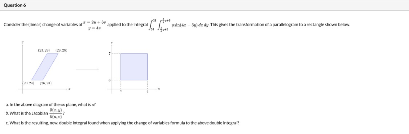 Solved Question 6 Consider the linear) change of variables | Chegg.com