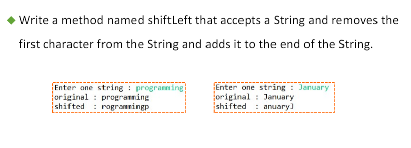 Solved Write a method named shiftLeft that accepts a String | Chegg.com