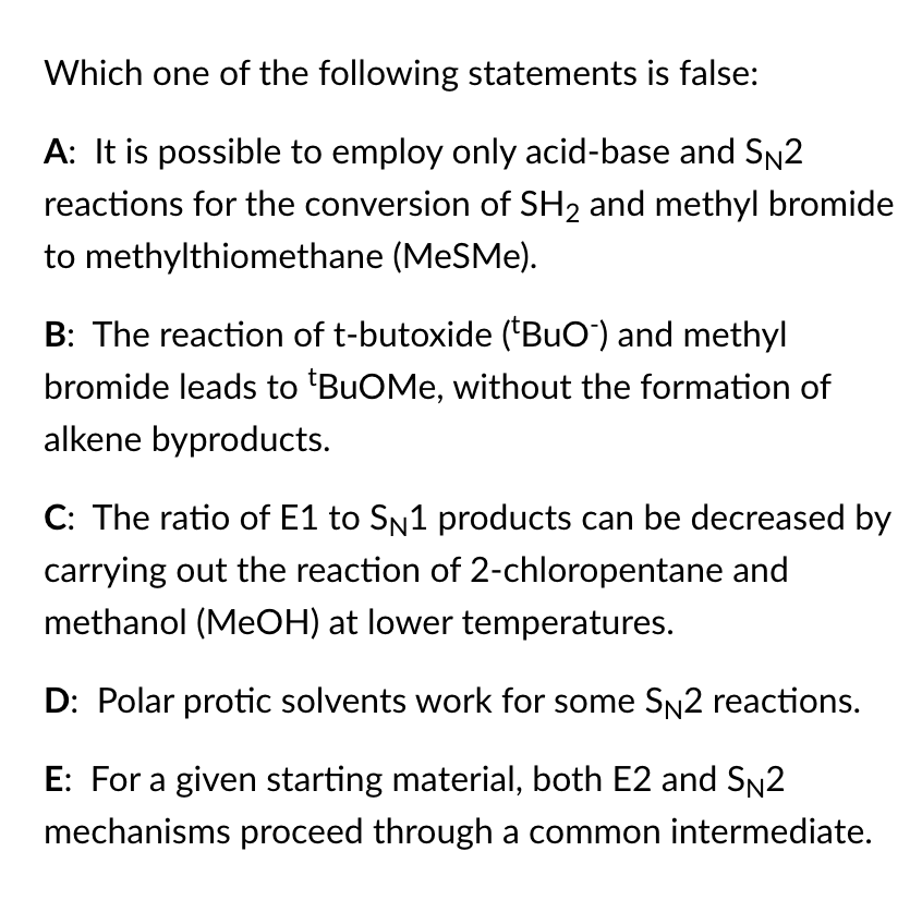 Solved Which one of the following statements is false: A: It | Chegg.com