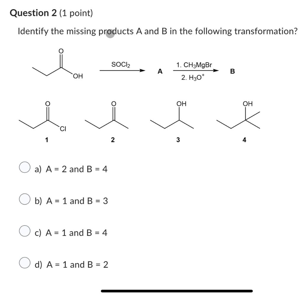 Solved Identify the missing products A and B in the | Chegg.com