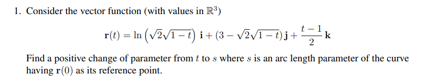 Solved 1. Consider the vector function (with values in R3 ) | Chegg.com