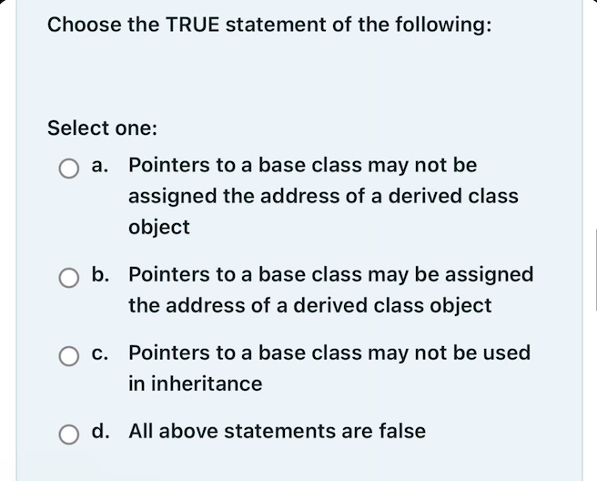 Solved Choose the TRUE statement of the following: Select | Chegg.com
