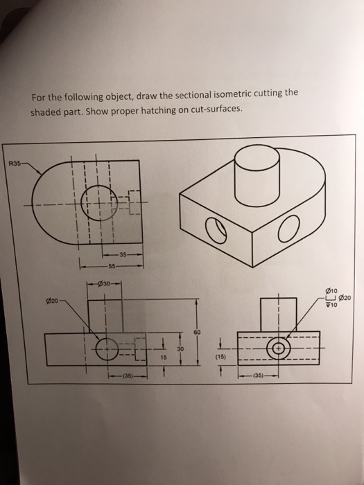 Solved For the following object, draw the sectional | Chegg.com