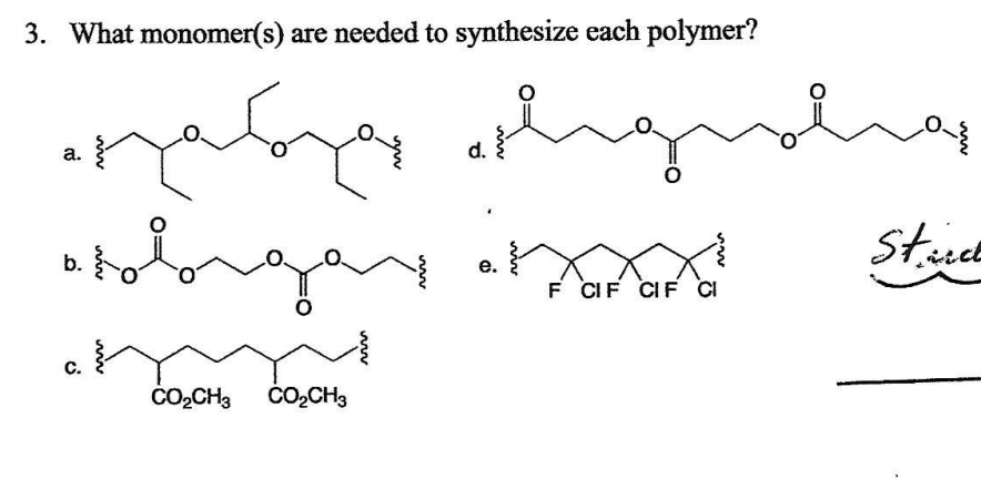 Solved 3. What monomer(s) are needed to synthesize each | Chegg.com