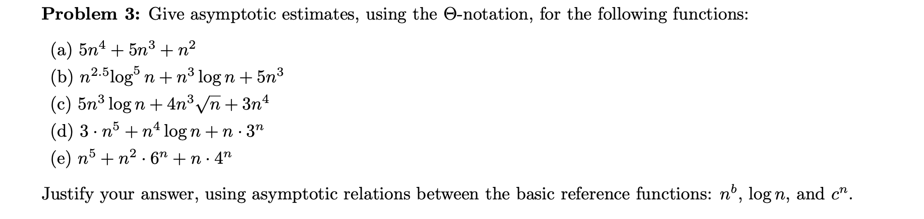 Solved Problem 3: Give asymptotic estimates, using the | Chegg.com