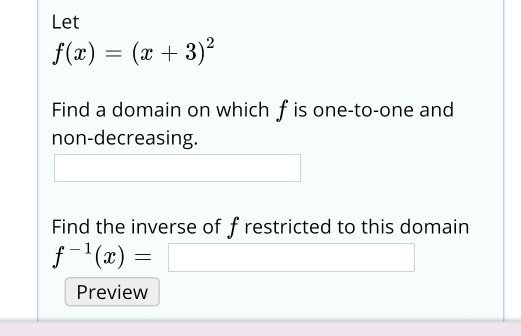 Solved Let f(x)3)2 Find a domain on which f is one-to-one | Chegg.com