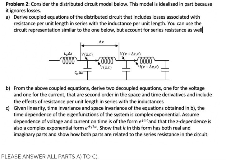 Solved Problem 2: Consider the distributed circuit model | Chegg.com