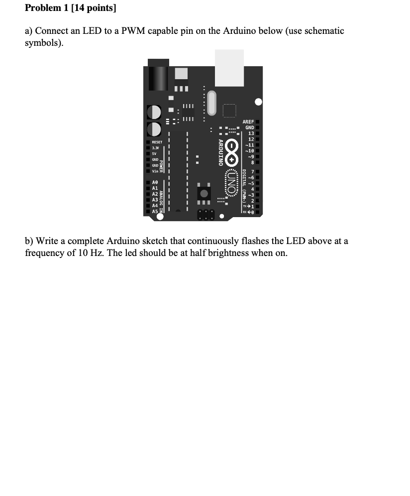 Problem 1 [14 points] a) Connect an LED to a PWM | Chegg.com
