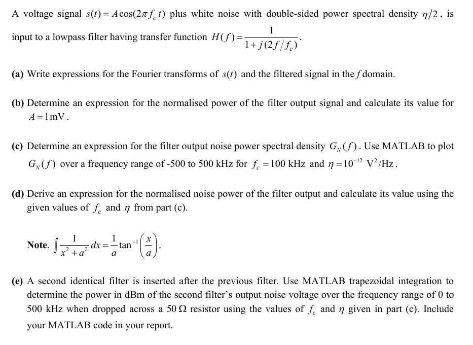 A voltage signal s(t)=Acos(2πfct) ﻿plus white noise | Chegg.com