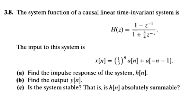 Solved 8. The system function of a causal linear | Chegg.com