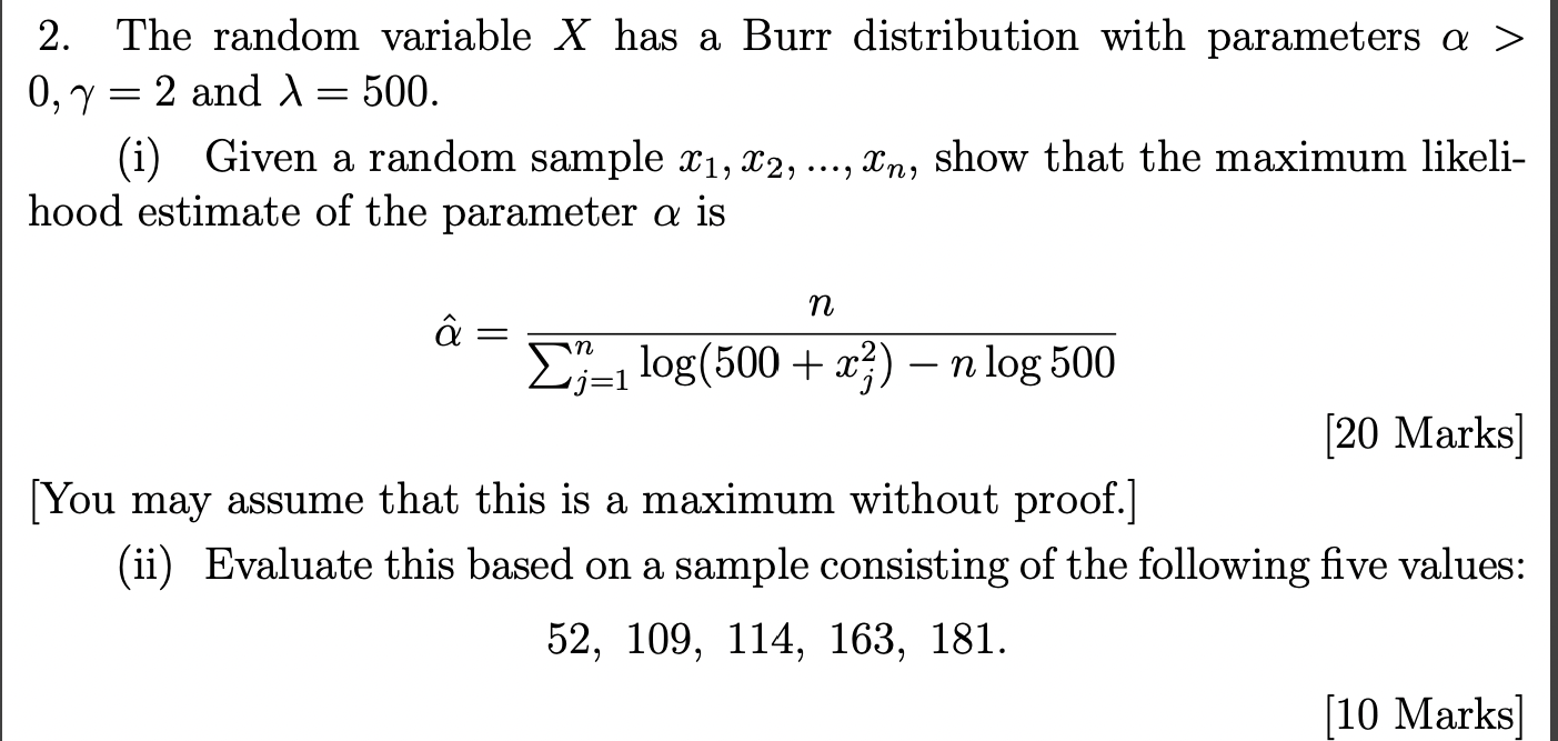 Solved = 2. The random variable X has a Burr distribution | Chegg.com