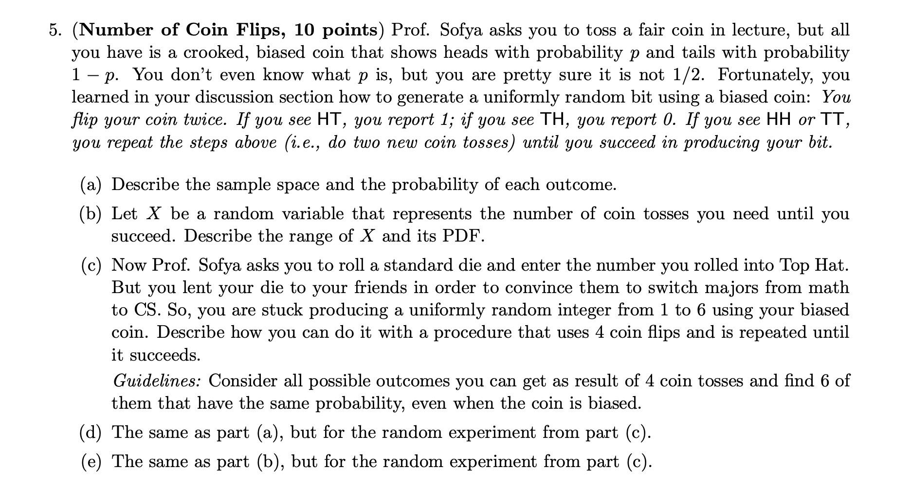 Solved 5. (Number of Coin Flips, 10 points) Prof. Sofya asks | Chegg.com