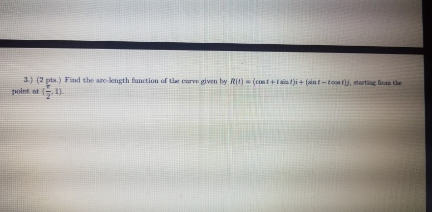 Solved 3.) (2 pts.) Find the arc-length function of the | Chegg.com