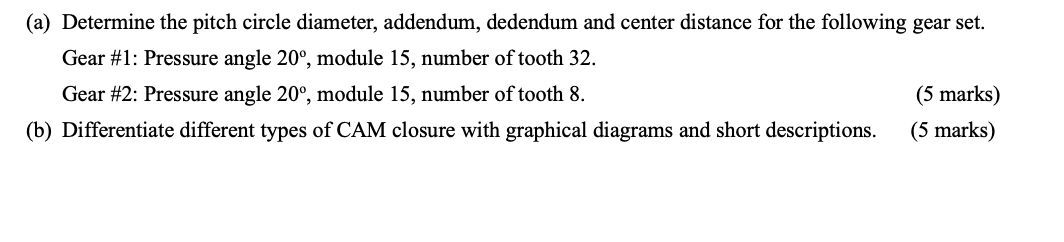 Solved (a) Determine the pitch circle diameter, addendum, | Chegg.com