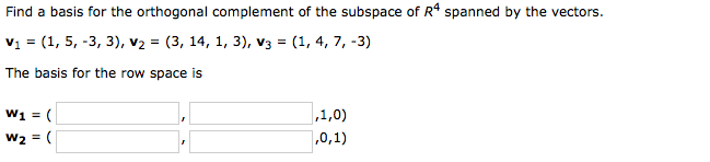 Solved Find a basis for the orthogonal complement of the | Chegg.com