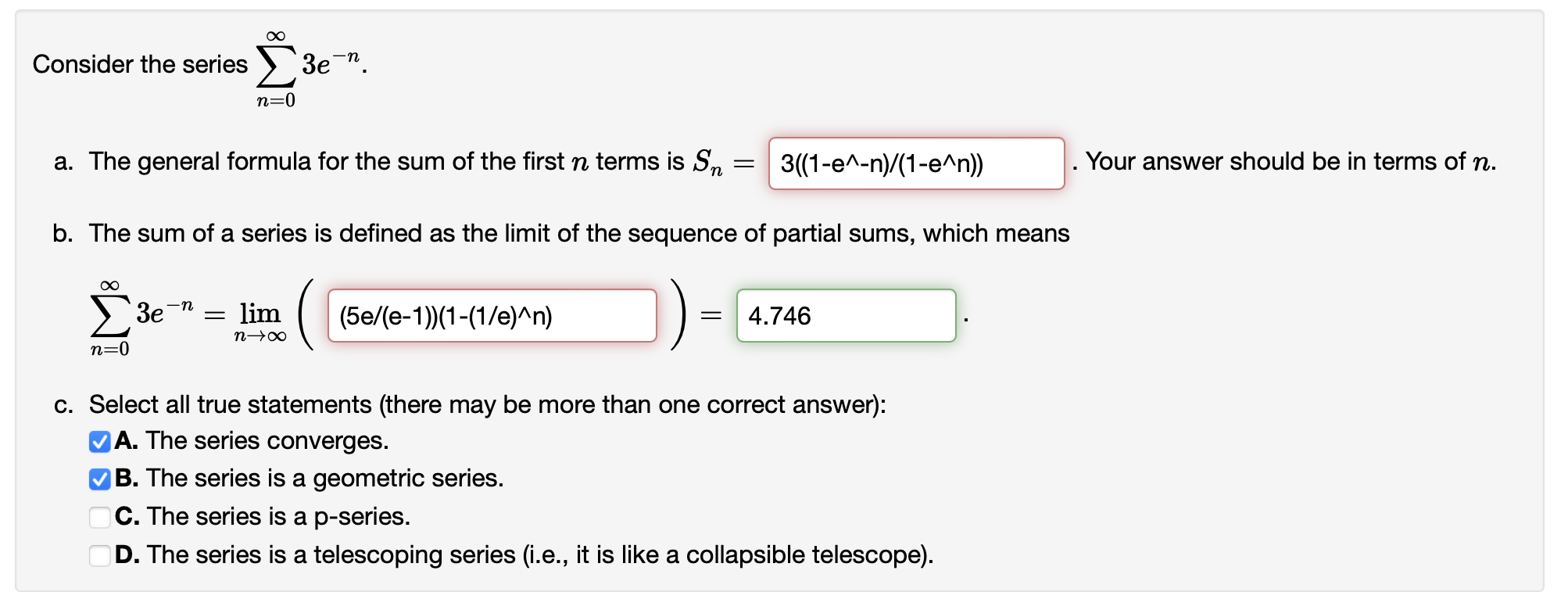 Solved Consider the series ∑n=0∞3e−n a. The general formula | Chegg.com