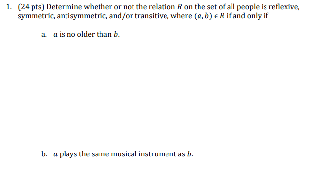 Solved 1. (24 pts) Determine whether or not the relation R | Chegg.com