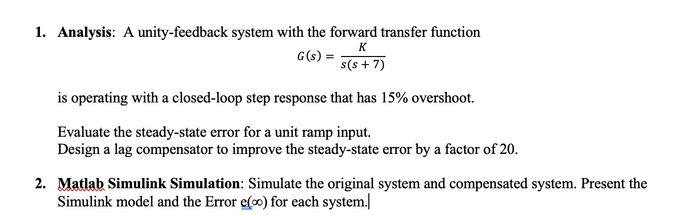 Solved 1. Analysis: A unity-feedback system with the forward | Chegg.com
