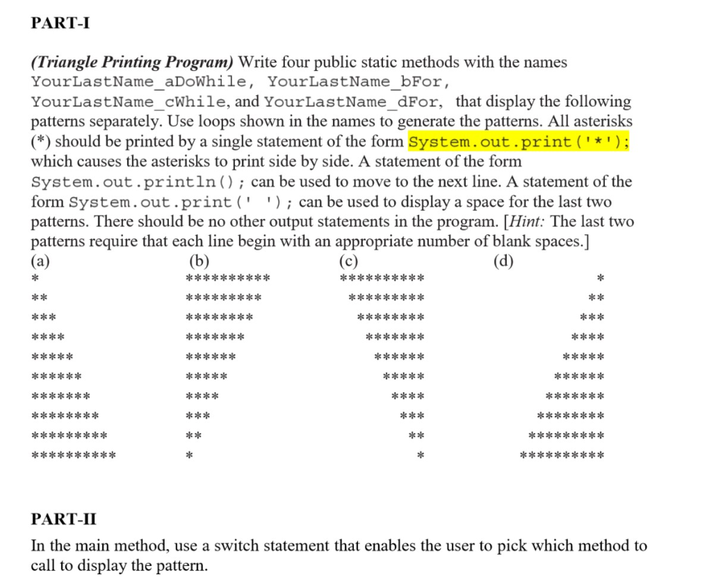 Solved PART-I (Triangle Printing Program) Write four public | Chegg.com