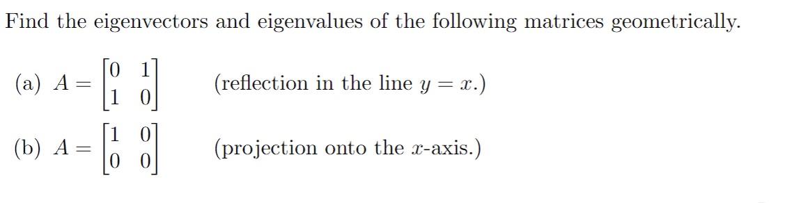 Solved Find the eigenvectors and eigenvalues of the | Chegg.com