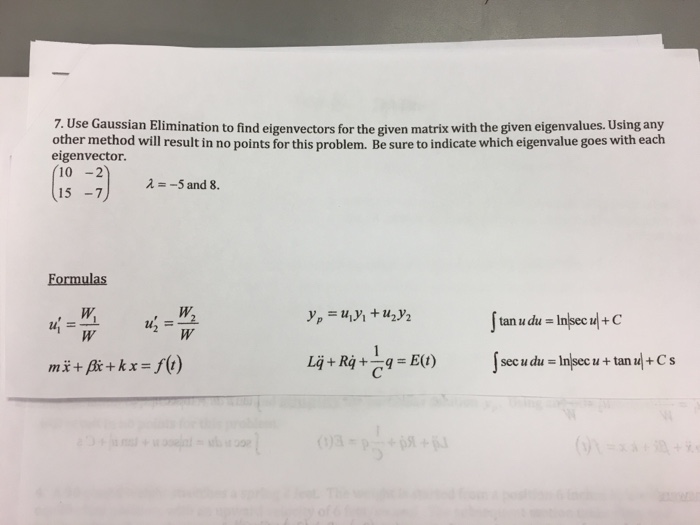 Solved 7. Use Gaussian Elimination to find eigenvectors for | Chegg.com