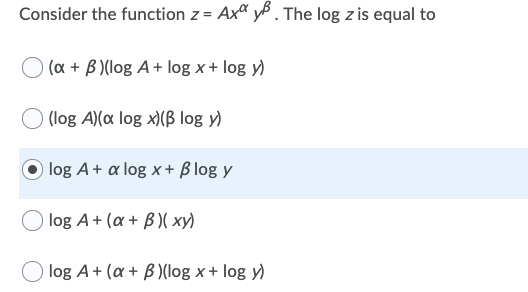Solved Consider the function z = AxayB. The log z is equal | Chegg.com