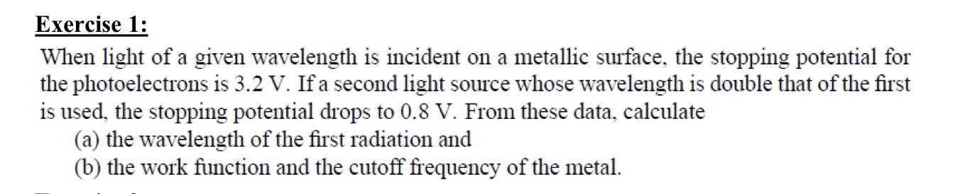Solved Exercise 1: When light of a given wavelength is | Chegg.com