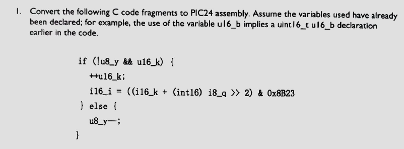 Solved 1. ﻿Convert the following C code fragments to PIC24 | Chegg.com