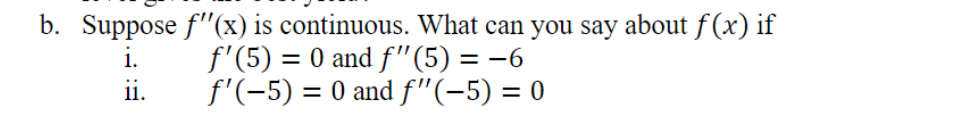 Solved b. Suppose f'(x) is continuous. What can you say | Chegg.com