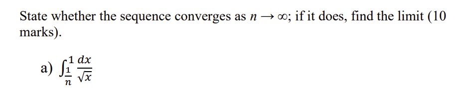 Solved State whether the sequence converges as n→∞; if it | Chegg.com