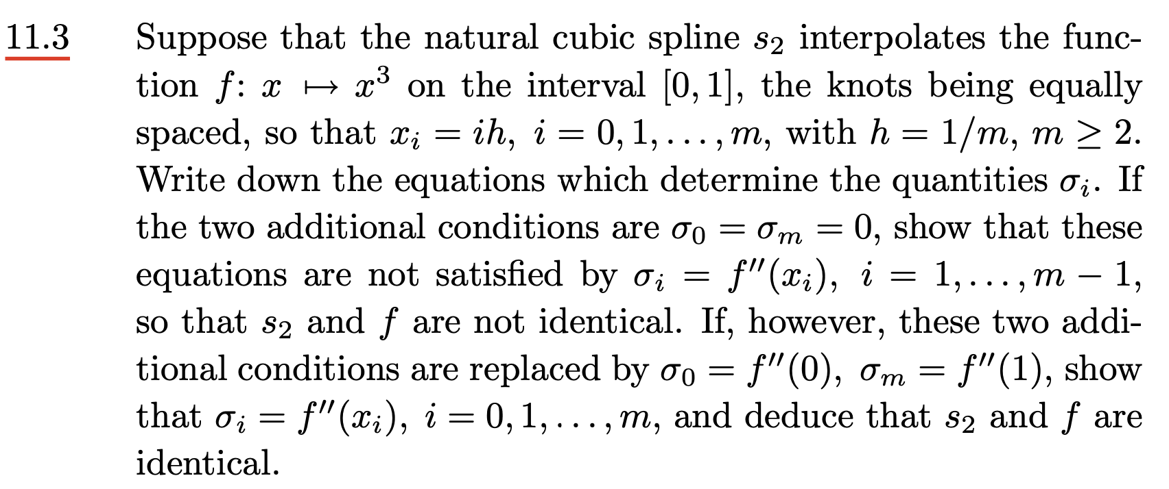 Suppose that the natural cubic spline s2 interpolates | Chegg.com