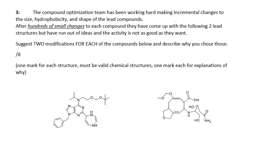 Solved 3: The compound optimization team has been working | Chegg.com