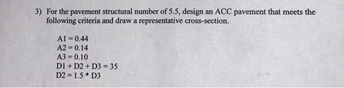 Solved 3) For the pavement structural number of 5.5, design | Chegg.com