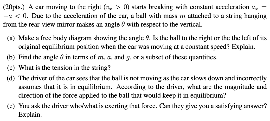 Solved (20pts.) A car moving to the right (vx>0) starts | Chegg.com