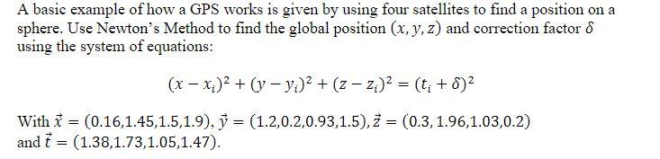 A basic example of how a GPS works is given by using | Chegg.com