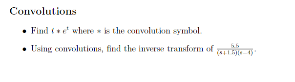 Solved Convolutions - Find t∗et where ∗ is the convolution | Chegg.com