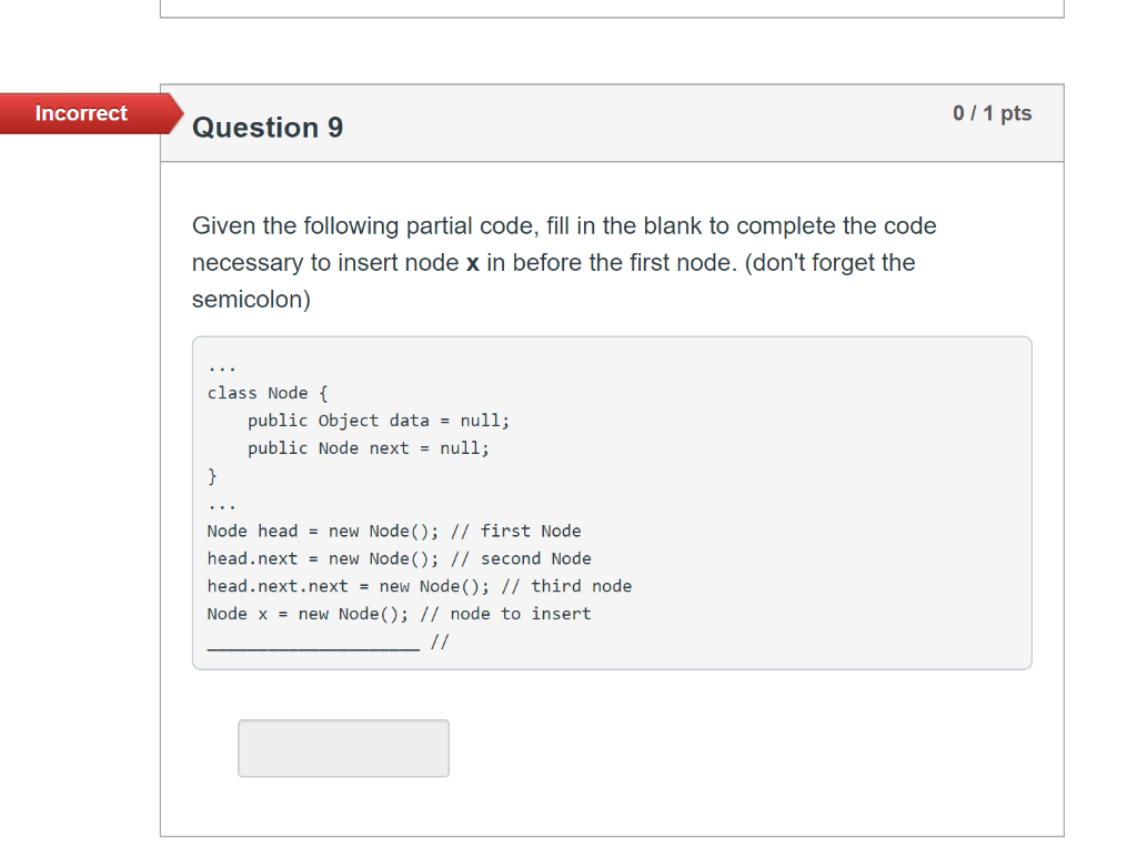 Solved Incorrect 0 / 1 pts Question 9 Given the following | Chegg.com