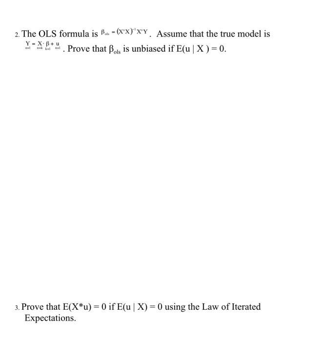 Solved The OLS formula is beta_eis = (X'X)^-1X'Y. Assume | Chegg.com