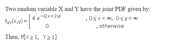 Solved Two random variable X and Y have the joint PDF given | Chegg.com