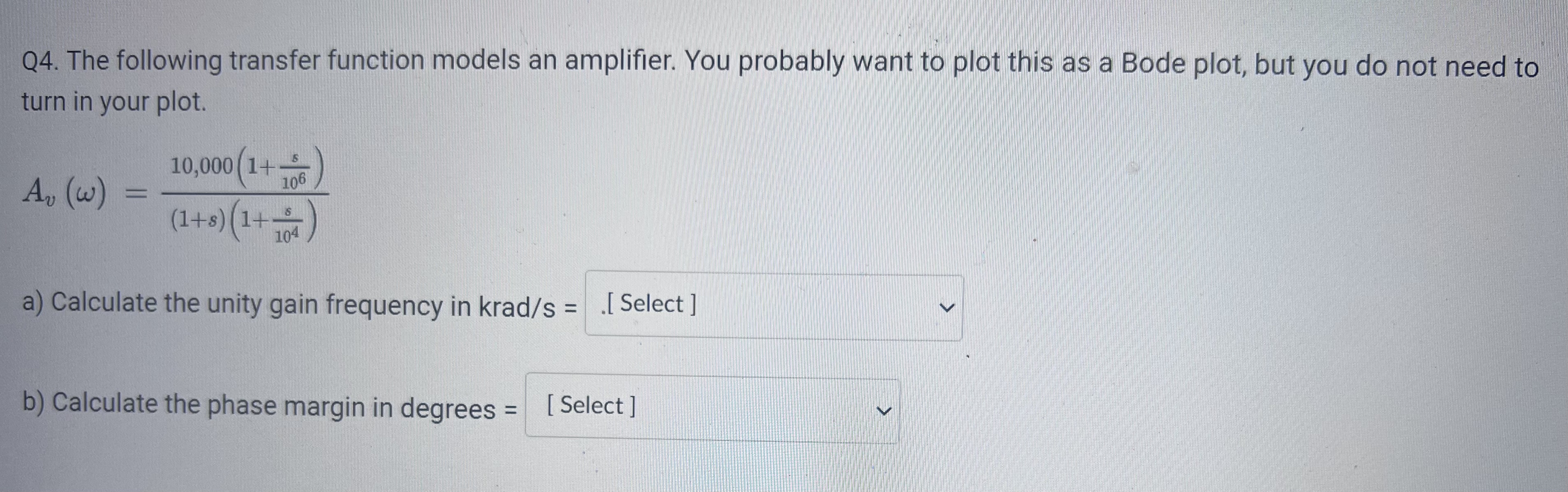 Solved Q4. The following transfer function models an | Chegg.com
