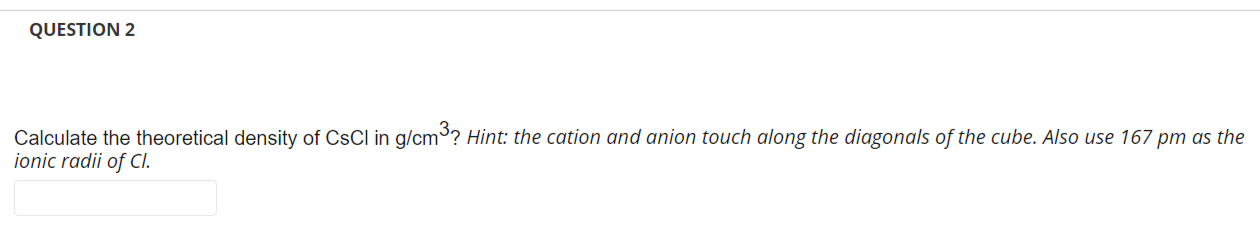 Solved Calculate the theoretical density of CsCl in g/cm3 ? | Chegg.com