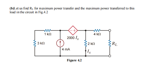 Solved (b)Let us find R. for maximum power transfer and the | Chegg.com