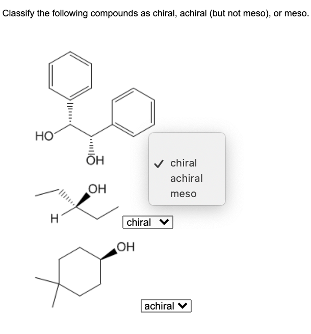 Solved Classify the following compounds as chiral, achiral | Chegg.com