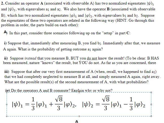Solved 2. Consider an operator A (associated with observable | Chegg.com